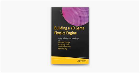 Building A 2d Game Physics Engine” De Michael Tanaya Huaming Chen