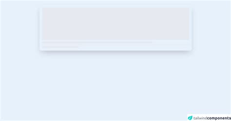 Tailwind Css Post Skeleton Loader Skeleton