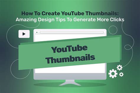 How To Create Youtube Thumbnails Design Tips To Generate More Clicks