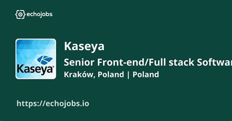 Kaseya Is Hiring Senior Front Endfull Stack Software Developer