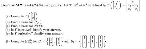 solved exercise m 2 2 4 2 3 3 5 points let t r2→r3 be