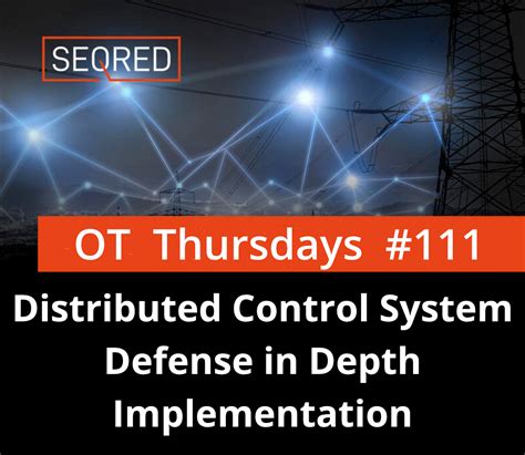 Distributed Control Systems Defense In Depth Implementation Seqred
