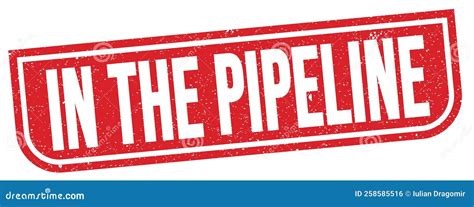 In The Pipeline Text Written On Red Stamp Sign Stock Illustration