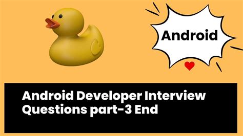 🖥️ Android Developer Interview Questions Part 3 End Youtube