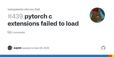 Pytorch C Extensions Failed To Load · Issue 439 · Voicepawso Vits Svc