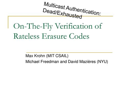 Ppt On The Fly Verification Of Rateless Erasure Codes Powerpoint
