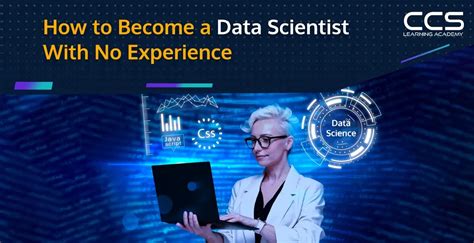 Beginners Guide To Becoming A Data Scientist Ccs Learning Academy