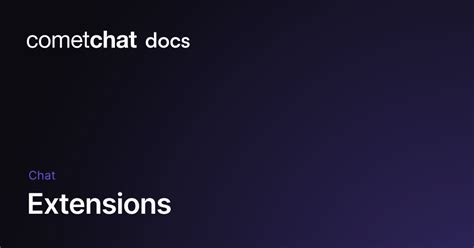 Extensions Cometchat Docs