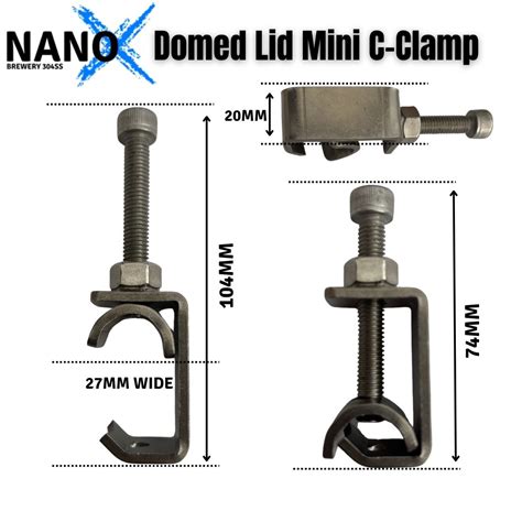 Nano X 304ss Domed Lid Mini C Clamp Cheeky Peak Brewery