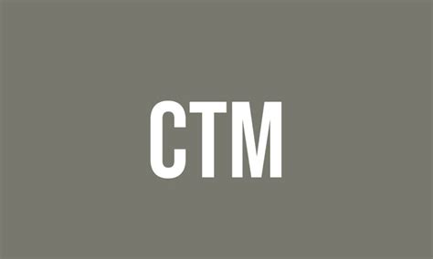 What Does Ctm Mean Meaning Uses And More Fluentslang