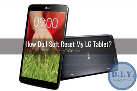 How To Reset LG Tablet Ready To DIY