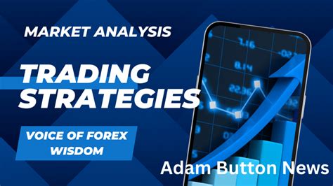 The Currency Currents The Adam Button News Influence Goalachievers