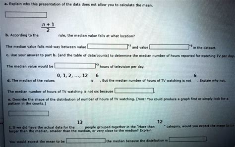 solved explain why this presentation the data does not allow you t0 lculate the mean according