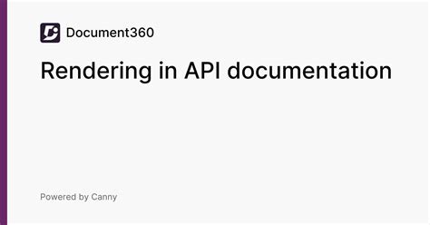 rendering in api documentation voters document360