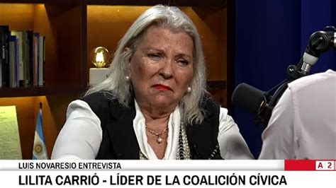 Lilita Carrió Con Luis Novaresio Milei Tiene Cosas Buenas Y Muy Malas