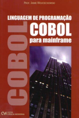 linguagem de programação cobol para mainframe by jaime wojciechowski