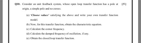 Solved 5 Q10 Consider An Unit Feedback System Whose Open
