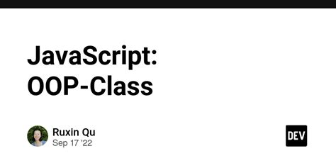 Javascript Oop Class Dev Community