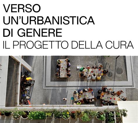 Verso Unurbanistica Di Genere Il Progetto Della Cura Sex And The City