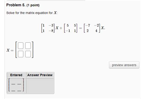 solved problem 5 1 point solve for the matrix equation
