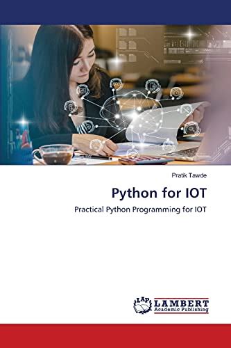 Python For Iot Practical Python Programming For Iot By Pratik Tawde