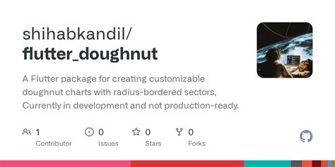 Github Shihabkandilflutterdoughnut A Flutter Package For Creating