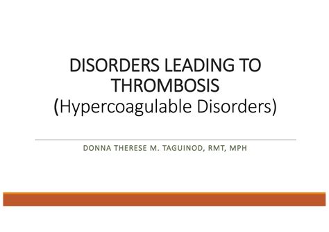 19 Disorders Leading To Thrombosis Disorders Leading To Thrombosis