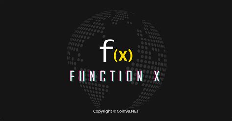 Function X Fx Là Gì Toàn Tập Về Tiền điện Tử Fx