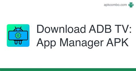 ADB TV App Manager APK Android App Free Download
