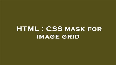 Html Css Mask For Image Grid Youtube