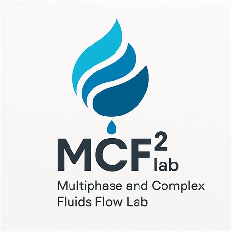 Mcf2 Lab Multiphase And Complex Fluids Flow Lab