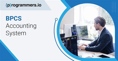 Why The Bpcs Accounting System Still Works In 2025