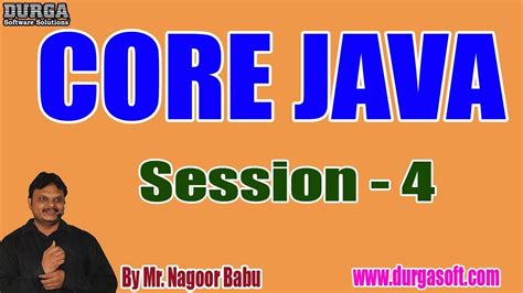 Core Java Online Tutorials Session 4 By Mr Nagoor Babu On 23 07 2019 6pm Youtube