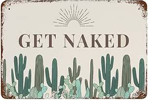 Amazon Get NakedCactus Print Metal Tin Sign Cacti Decor Bathroom Wall Art Southwestern