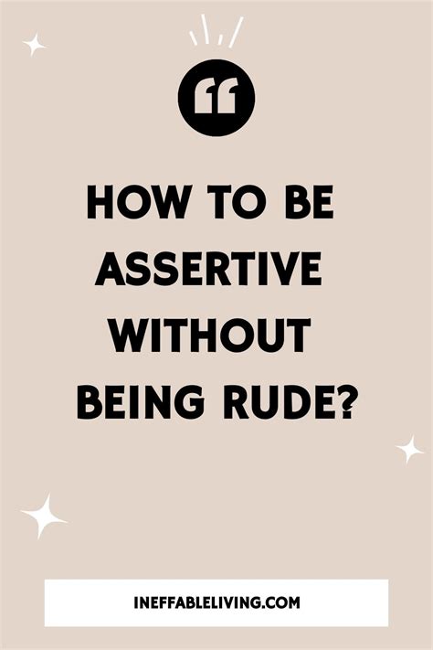 How To Be Assertive Without Being Rude Assertiveness How To Improve