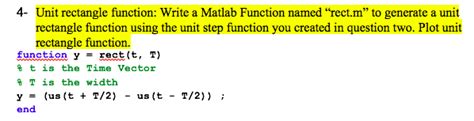 Solved 4 Unit Rectangle Function Write A Matlab Function