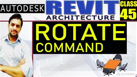 Revit 45 Rotate Command In Revit Architecture Cad Tutorials By Yasir