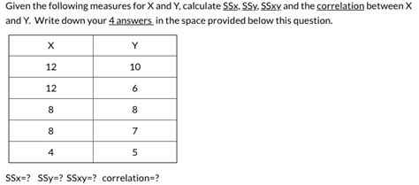 Solved Given The Following Measures For X And Y Calculate Ssx Ssy