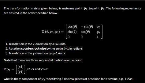 Solved The Transformation Matrix Given Below Transforms