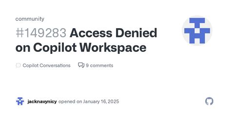 access denied on copilot workspace · community · discussion 149283