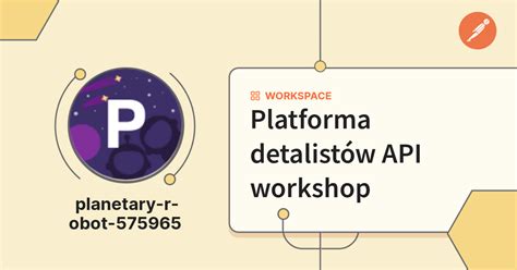 Platforma Detalistów Api Workshop Postman Api Network
