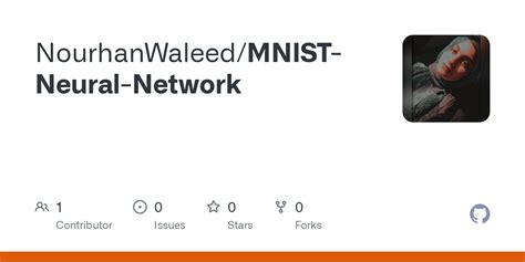 Github Nourhanwaleedmnist Neural Network