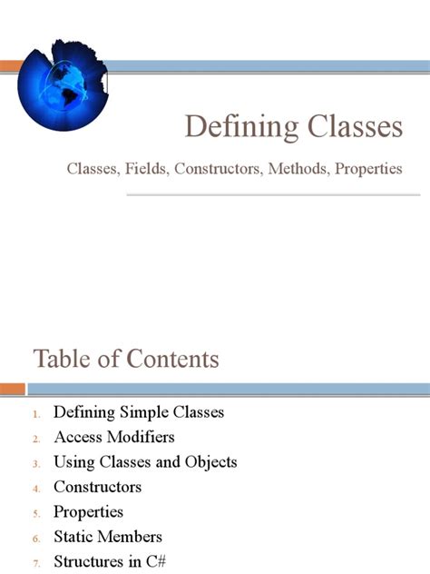 Defining Classes Classes Fields Constructors Methods Properties