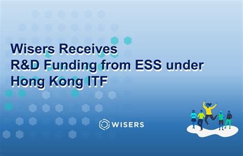 Wisers Receives R D Funding From ESS Under Hong Kong ITF Wisers