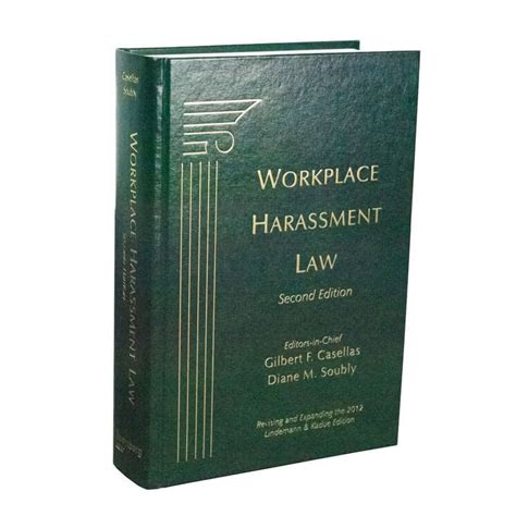 Workplace Harassment Law 2nd Edition Contributing Editors Feis Goldy