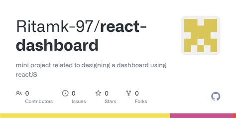 GitHub Ritamk React Dashboard Mini Project Related To Designing A Dashboard Using ReactJS