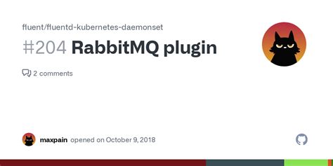rabbitmq plugin · issue 204 · fluent fluentd kubernetes daemonset · github