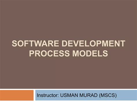 Lecture 1920 Software Development Process Modelspptx