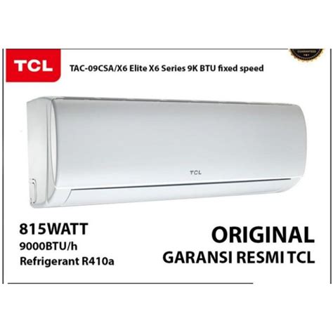 Jual AC SPLIT TCL TAC 09CSA X6 1PK Garansi Resmi Pasang Instalasi Shopee Indonesia