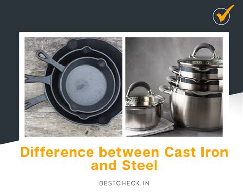 Difference Between Cast Iron And Steel Which Is Better